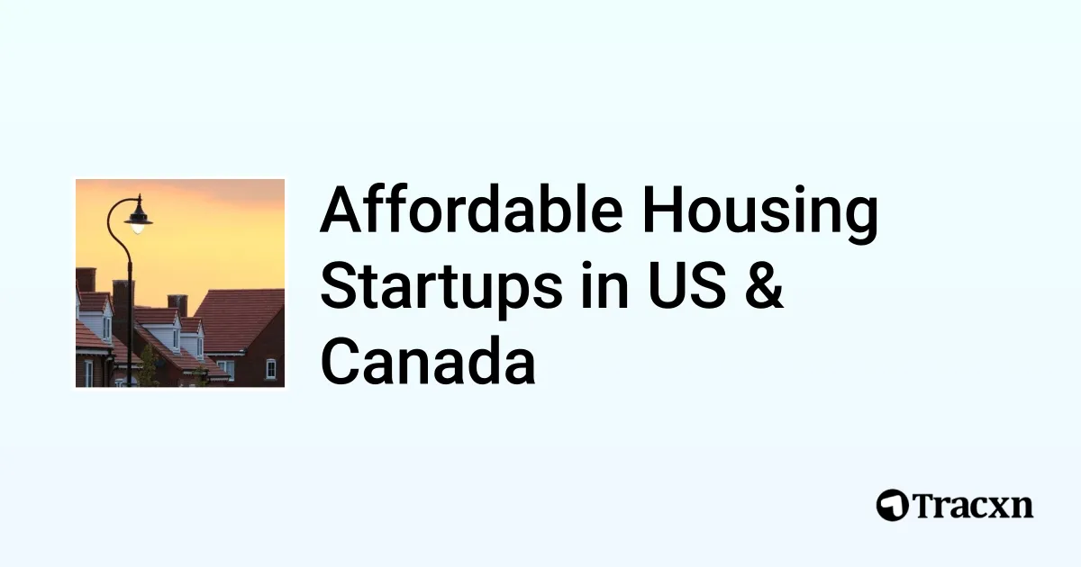 Top startups in Affordable Housing in US & Canada (Oct, 2025) - Tracxn