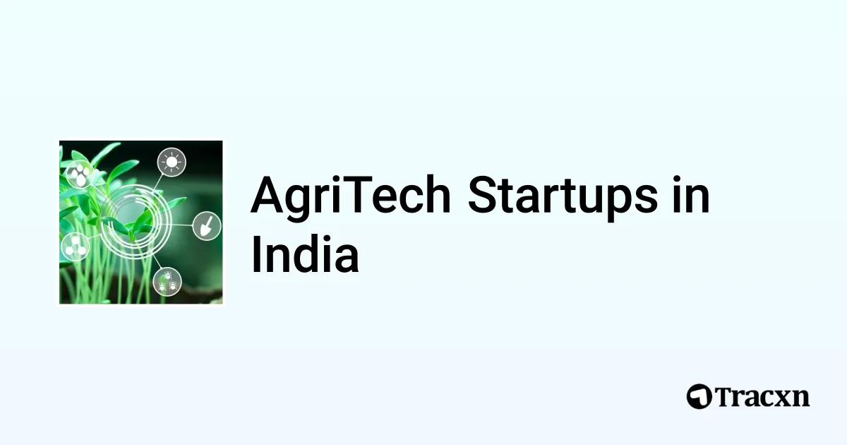 Top startups in AgriTech in India (Dec, 2025) - Tracxn