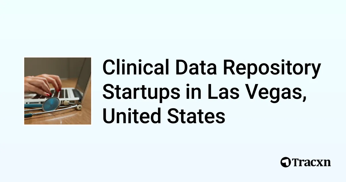 Top startups in Clinical Data Repository in Las Vegas, United States ...