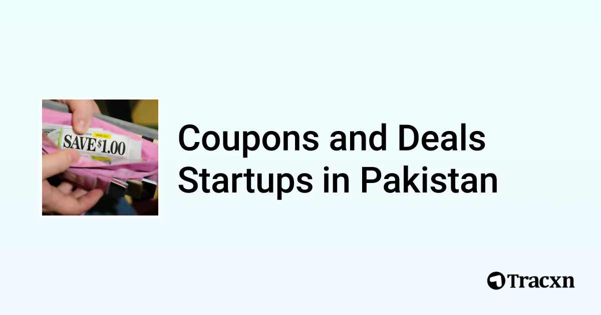 Top startups in Coupons and Deals in Pakistan (Jan, 2026) - Tracxn