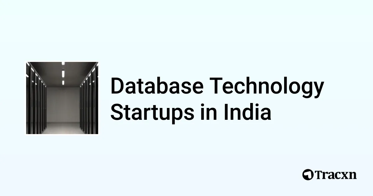Top startups in Database Technology in India (Oct, 2025) - Tracxn