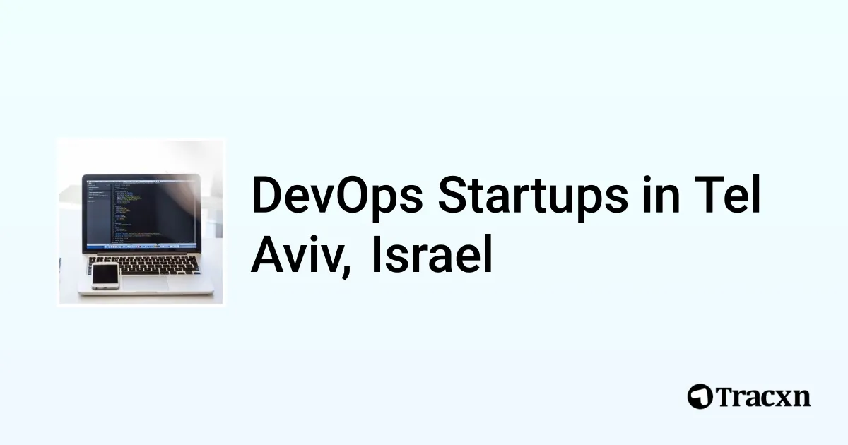 Top startups in DevOps in Tel Aviv, Israel (Oct, 2025) - Tracxn