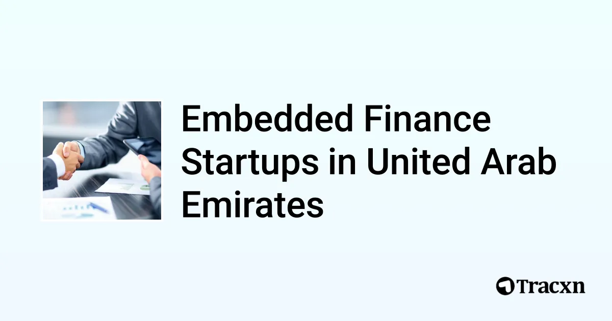 Top startups in Embedded Finance in United Arab Emirates (Jul, 2025 ...