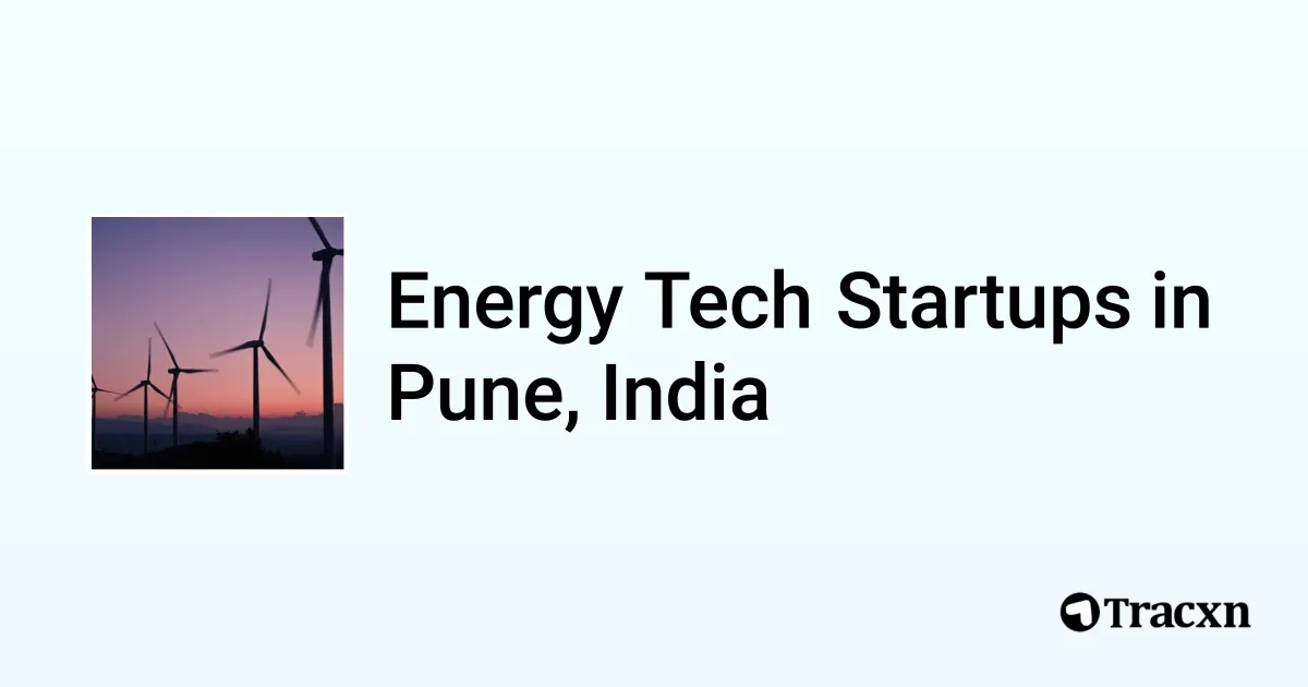 Top startups in Energy Tech in Pune, India (Dec, 2025) - Tracxn