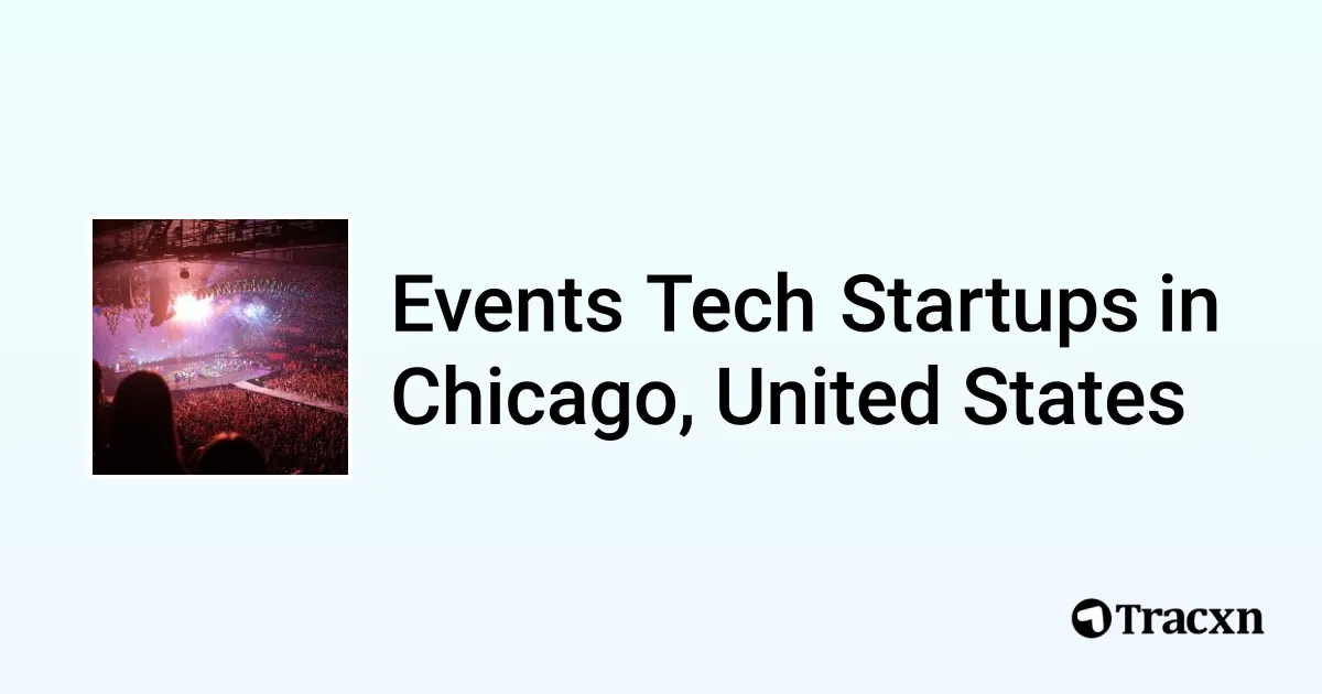 Top 5 startups in Events Tech in Chicago, United States in Mar, 2025 ...