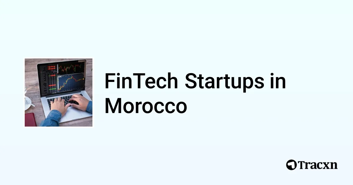 Top startups in FinTech in Morocco (Jan, 2026) - Tracxn