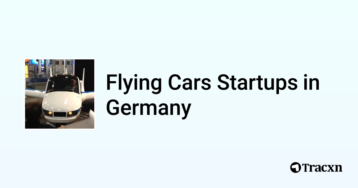 Top startups in Flying Cars in Germany (Oct, 2025) - Tracxn