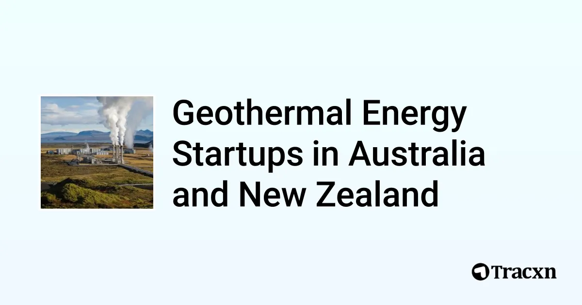 Top startups in Geothermal Energy in Australia and New Zealand (Oct ...