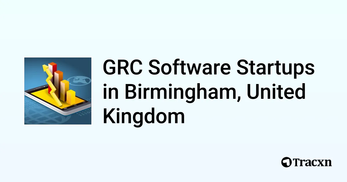 Top startups in GRC Software in Birmingham, United Kingdom (Jul, 2025 ...