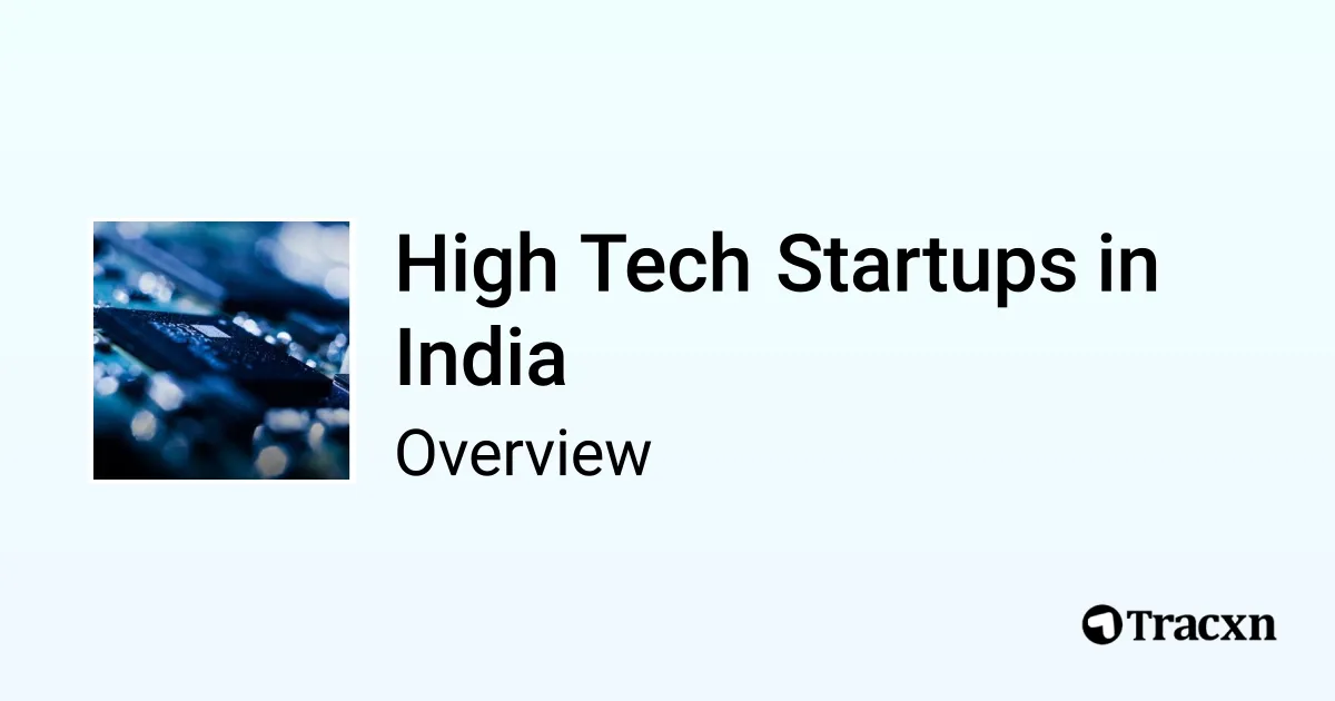 High Tech in India - 2025 Market & Investments Trends - Tracxn