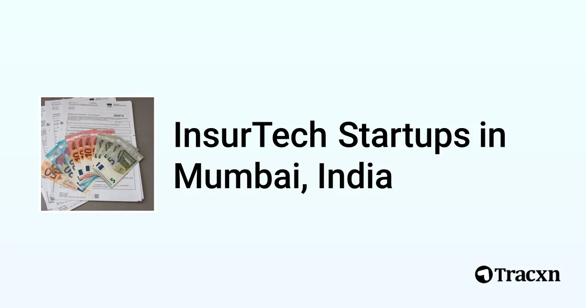 Top startups in InsurTech in Mumbai, India (Nov, 2025) - Tracxn