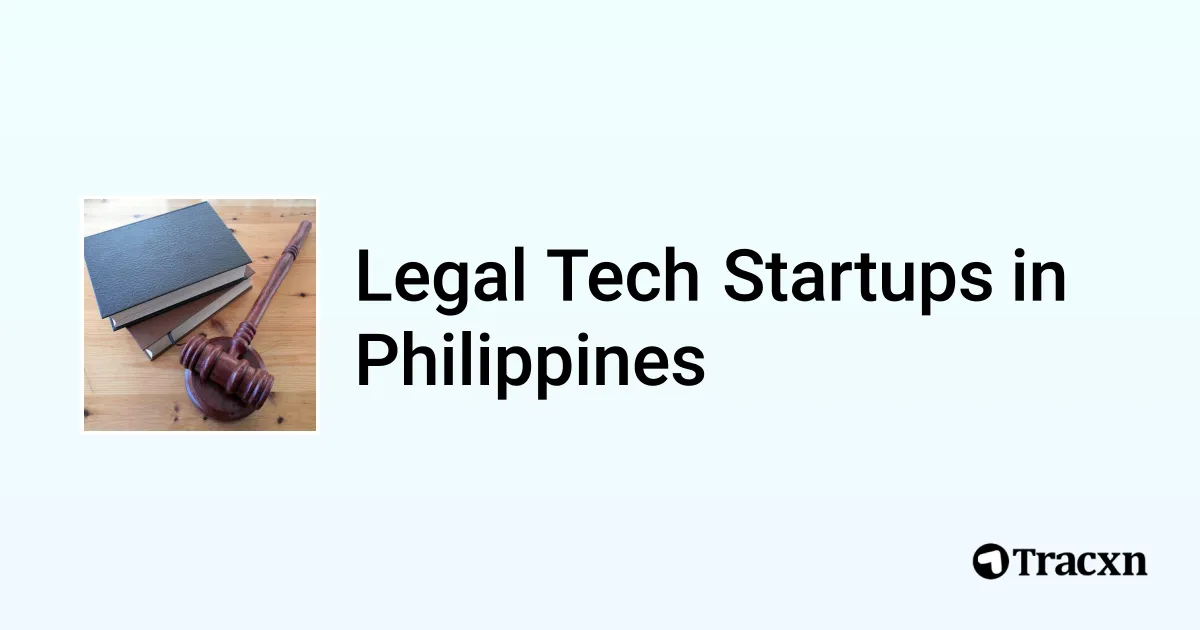 Top startups in Legal Tech in Philippines (Jul, 2025) - Tracxn