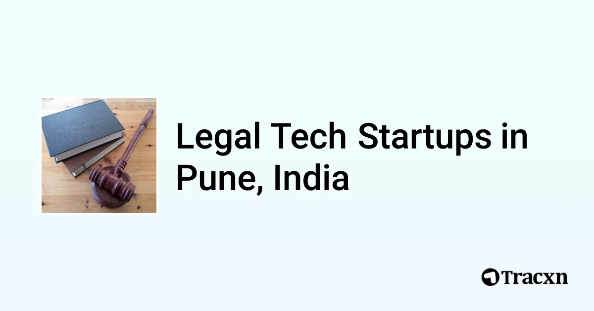 Top startups in Legal Tech in Pune, India (Jul, 2025) - Tracxn