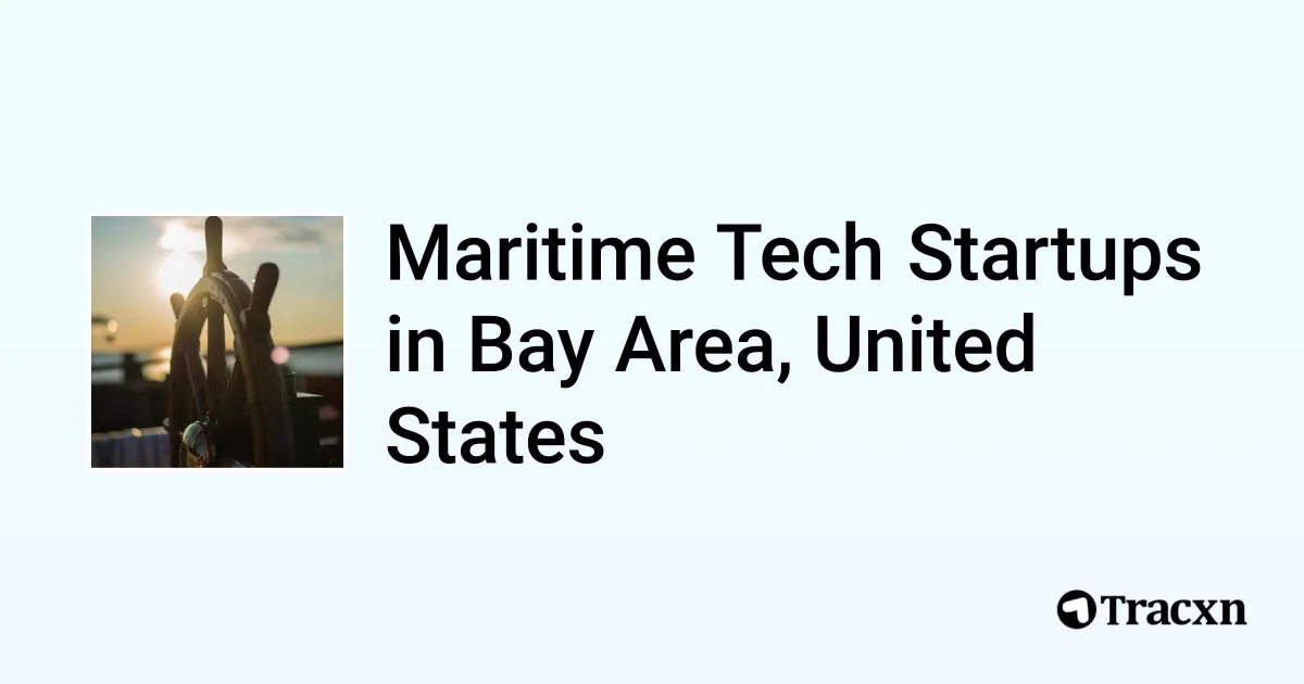 Top startups in Maritime Tech in Bay Area, United States (Oct, 2025 ...