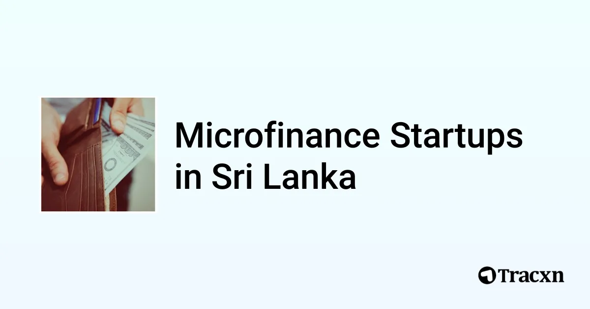 Top startups in Microfinance in Sri Lanka (Jul, 2025) - Tracxn