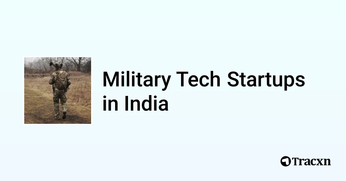 Top startups in Military Tech in India (Oct, 2025) - Tracxn