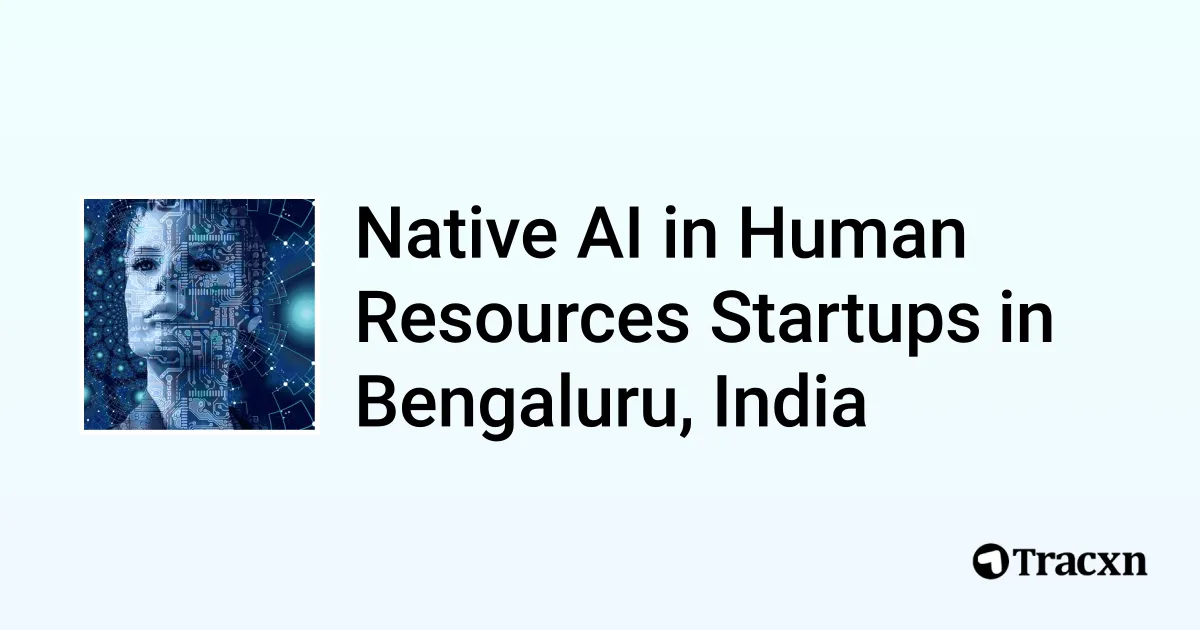 Top startups in Native AI in Human Resources in Bengaluru, India (Oct ...