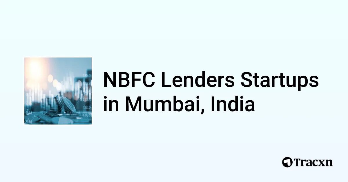 Top startups in NBFC Lenders in Mumbai, India (Jan, 2026) - Tracxn