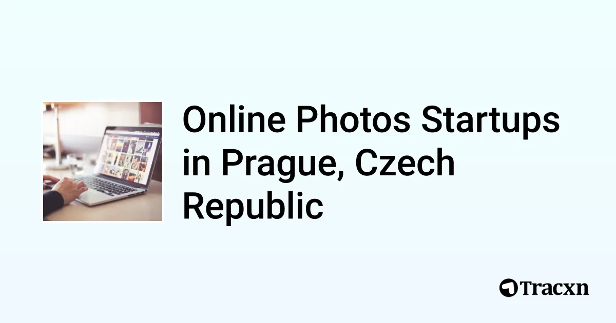 Top startups in Online Photos in Prague, Czech Republic (Jul, 2025 ...