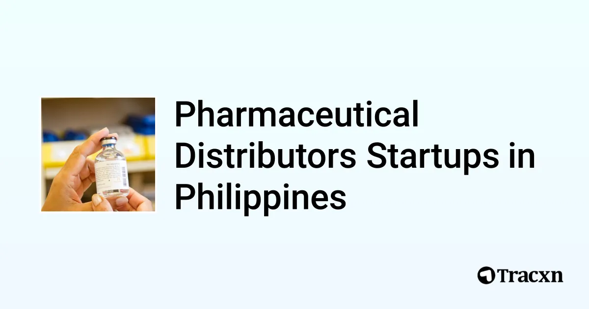 Top startups in Pharmaceutical Distributors in Philippines (Oct, 2025 ...