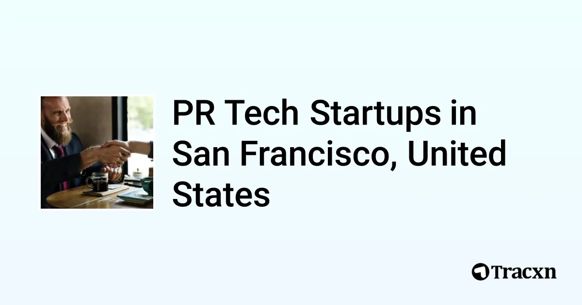 Top startups in PR Tech in San Francisco, United States (Oct, 2025 ...