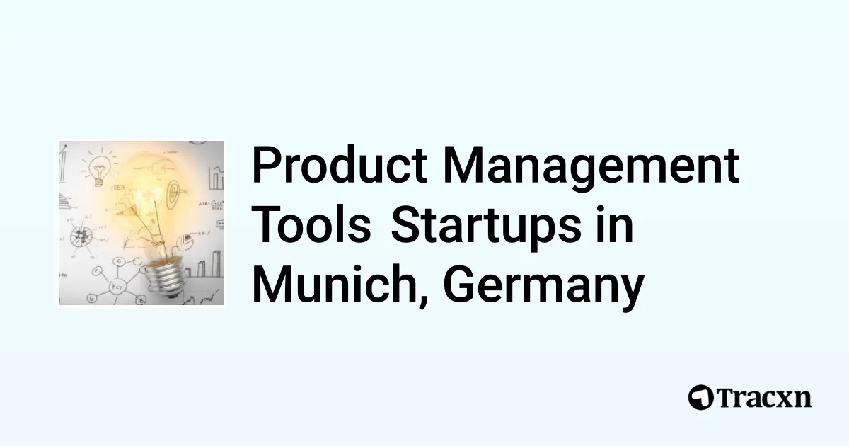 Top 10 startups in Product Management Tools in Munich, Germany - Tracxn