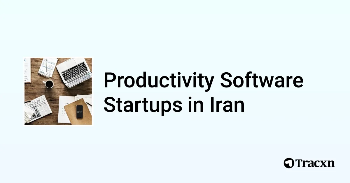 Top startups in Productivity Software in Iran (Jul, 2025) - Tracxn