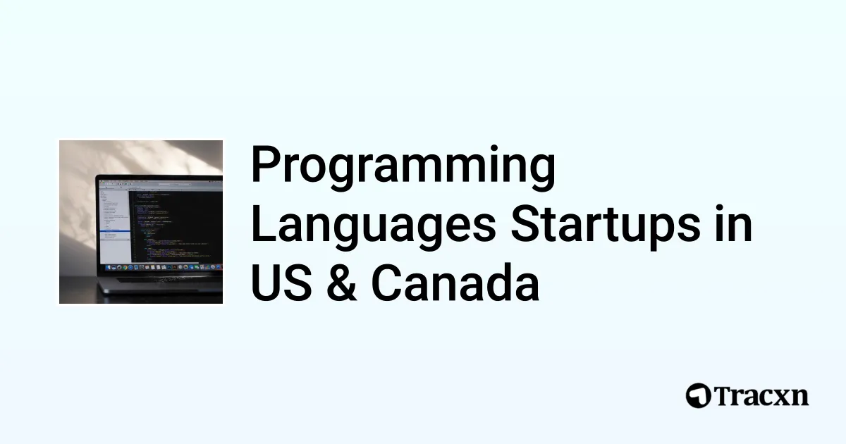 Top startups in Programming Languages in US & Canada (Jul, 2025) - Tracxn