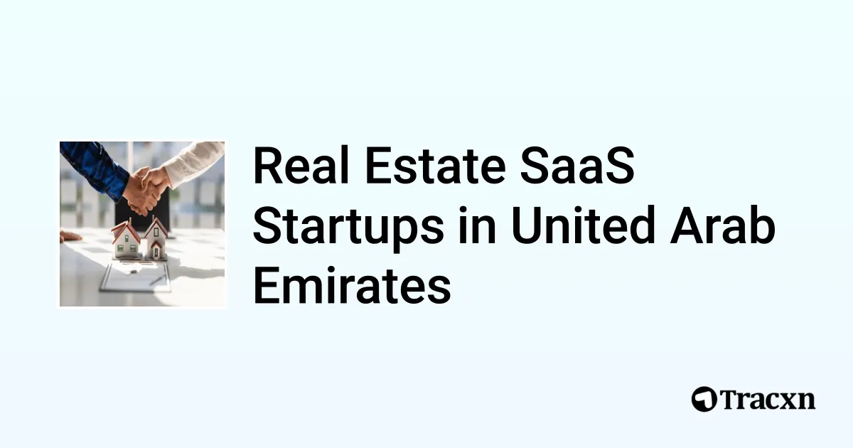 Top startups in Real Estate SaaS in United Arab Emirates (Jul, 2025 ...