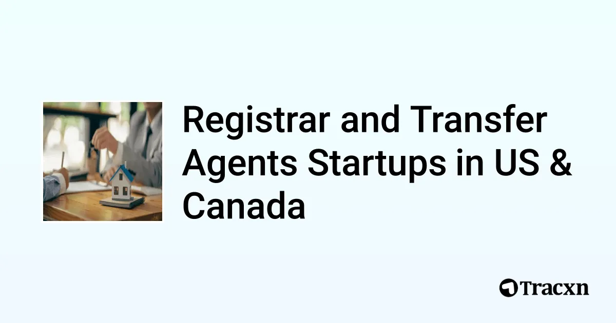 Top 5 startups in Registrar and Transfer Agents in US & Canada in Jan ...