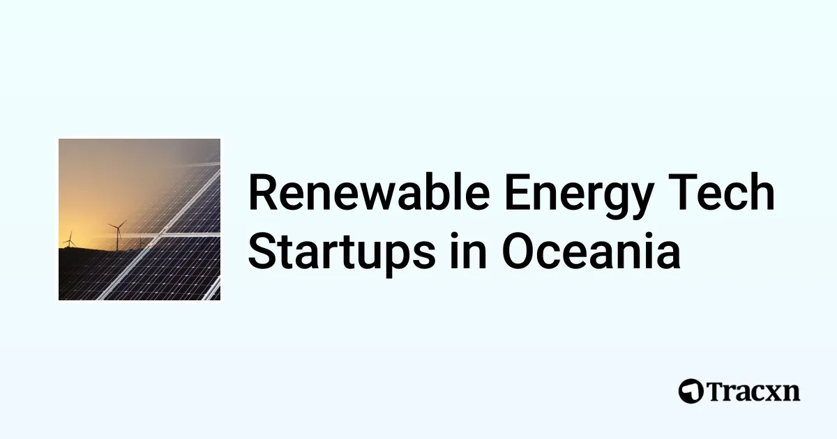 Top 10 startups in Renewable Energy Tech in Oceania - Tracxn