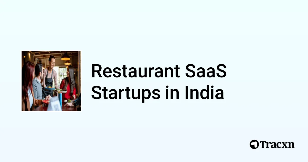 Top startups in Restaurant SaaS in India (Oct, 2025) - Tracxn