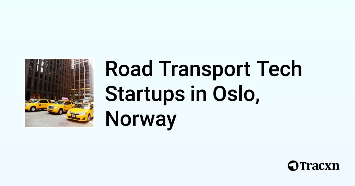 Top startups in Road Transport Tech in Oslo, Norway (Oct, 2025) - Tracxn