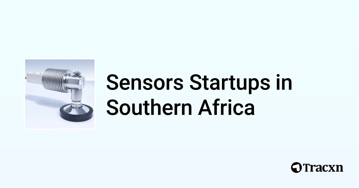 Top startups in Sensors in Southern Africa (Apr, 2025) - Tracxn