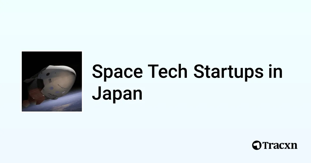 Top startups in Space Tech in Japan (Dec, 2025) - Tracxn