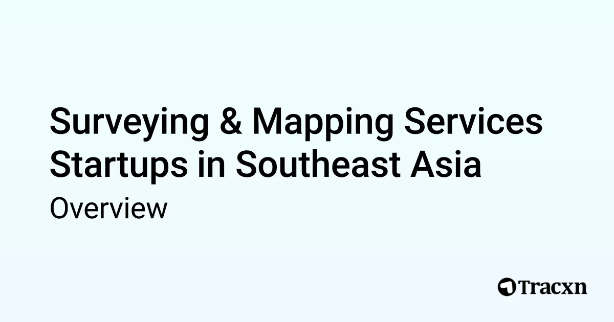 Surveying & Mapping Services in Southeast Asia - 2026 Market ...