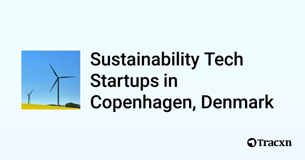 Top startups in Sustainability Tech in Copenhagen, Denmark (Oct, 2025 ...