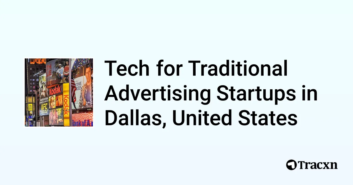 Top 10 startups in Tech for Traditional Advertising in Dallas, United ...
