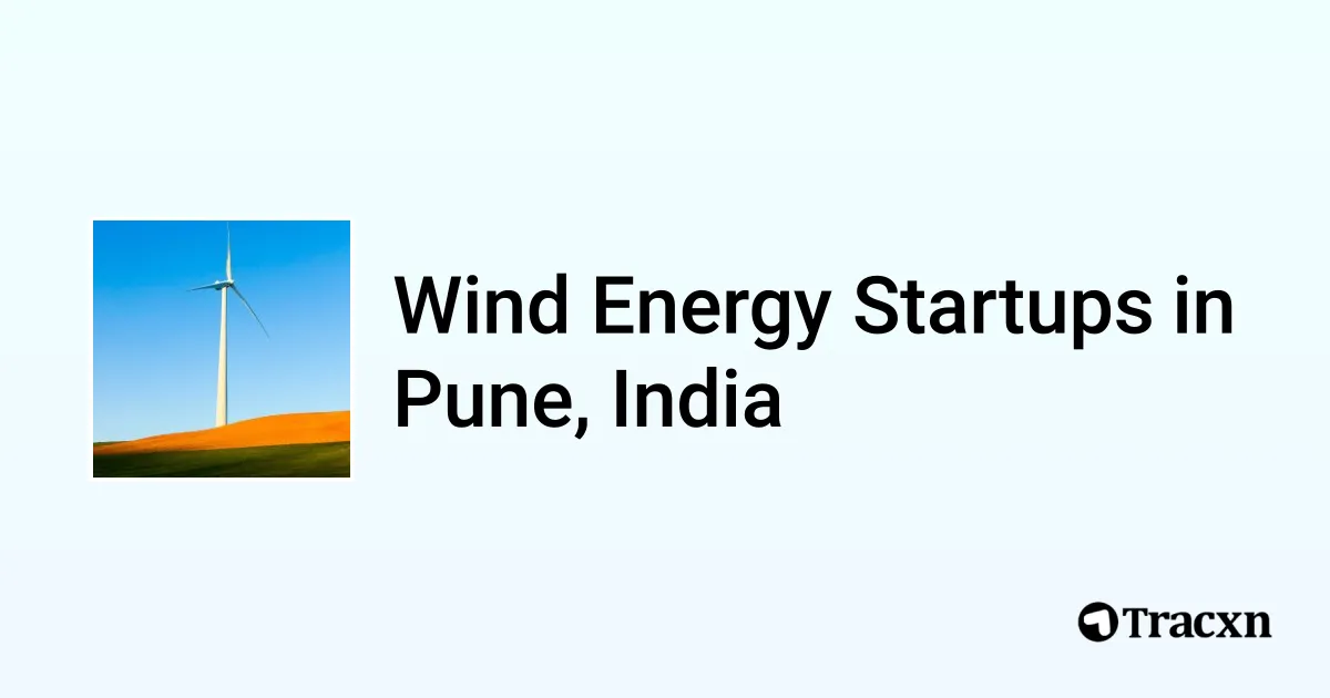 Top startups in Wind Energy in Pune, India (Oct, 2025) - Tracxn