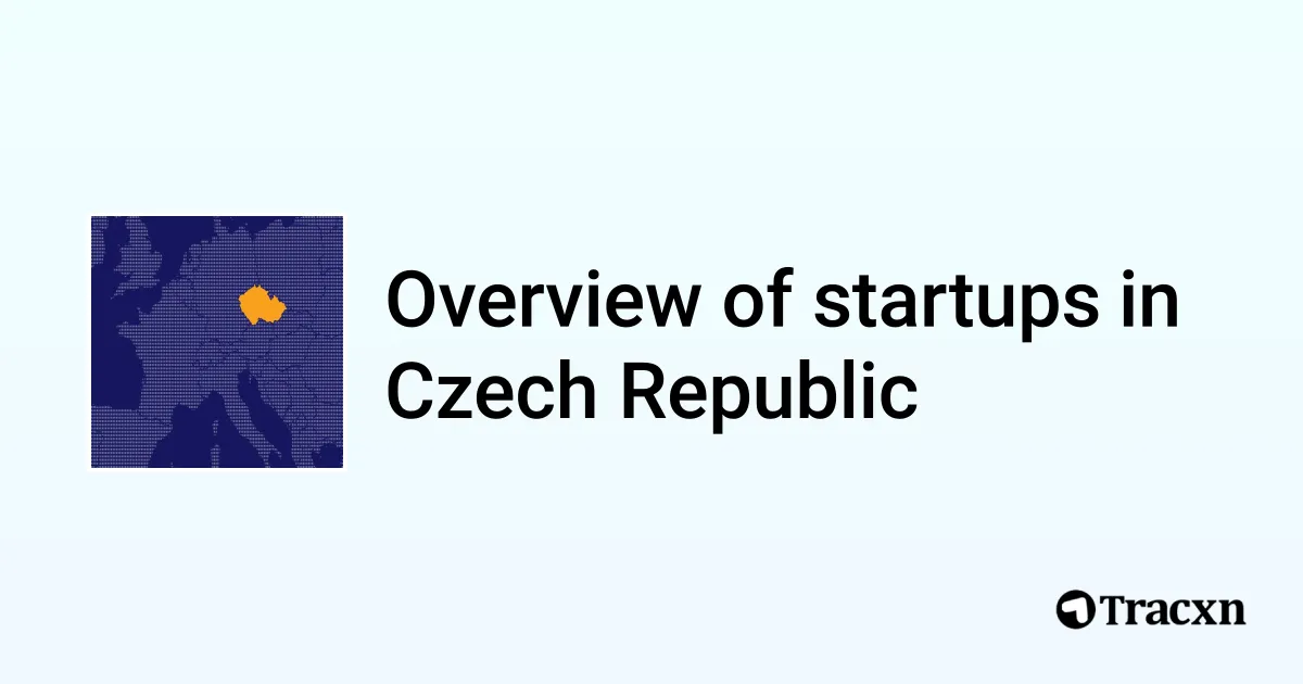 Startups in Czech Republic - 2026 Latest Funding Rounds, Trends and ...