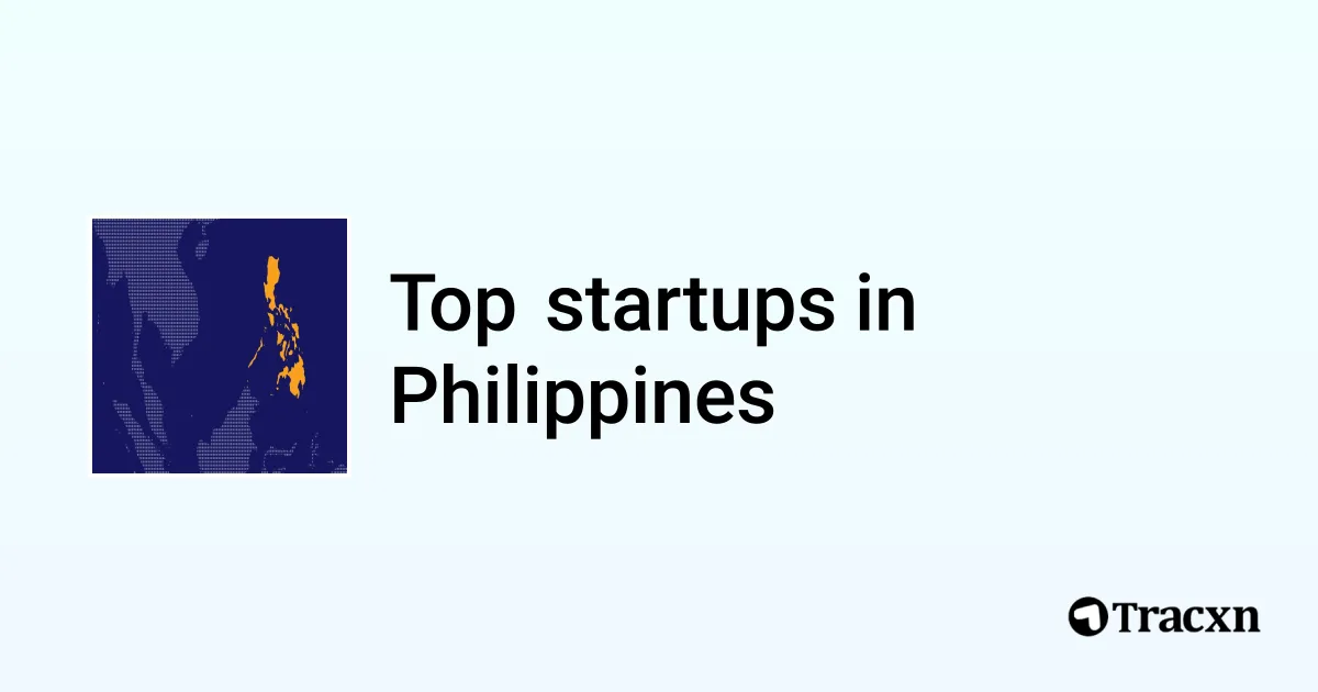 Top startups in Philippines (Oct, 2025) - Tracxn