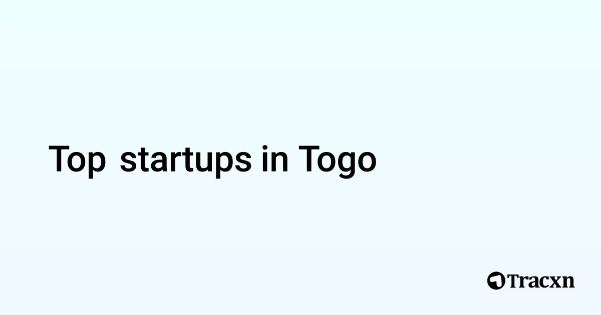 Top startups in Togo (Mar, 2026) - Tracxn