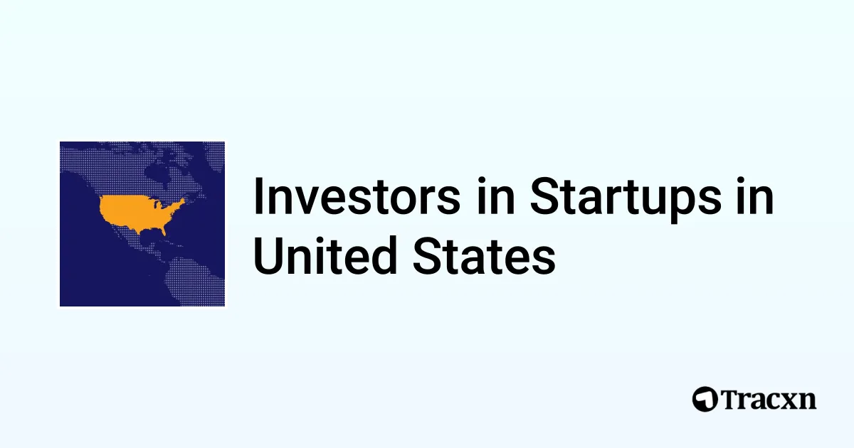 Top Startups Investors in United States (Jan, 2026) - Tracxn