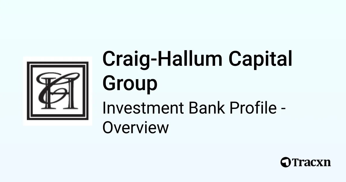 Craig-Hallum Capital Group - 2025 Investment Bank Profile, Deals and M ...