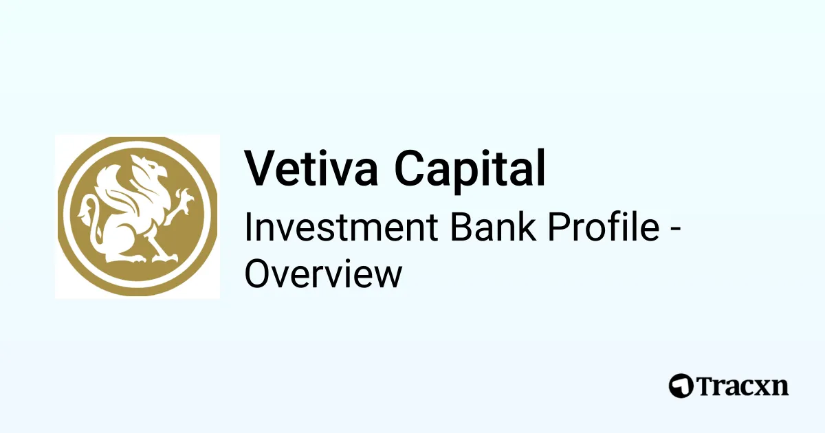 Vetiva Capital - 2026 Investment Bank Profile, Deals and M&A - Tracxn
