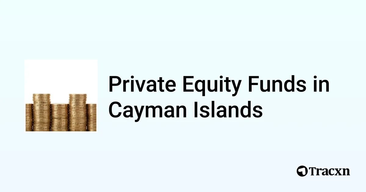 Top Private Equity Fund in Cayman Islands (May, 2025) - Tracxn