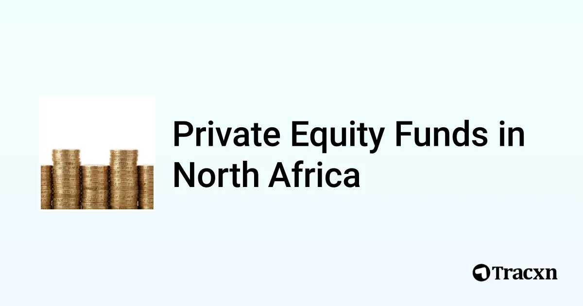 88 Private Equity Firms in North Africa (Jan, 2026) - Tracxn