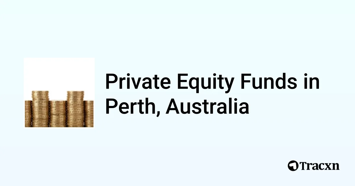 Top Private Equity Fund in Perth, Australia (Oct, 2025) - Tracxn