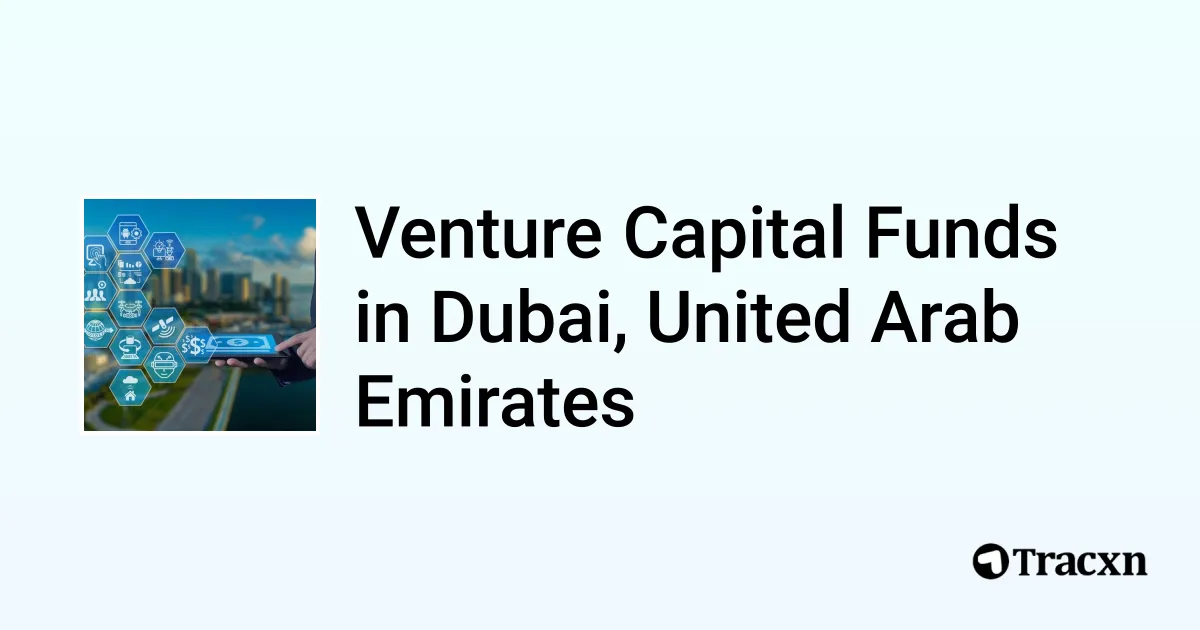 Top Venture Capital Fund in Dubai, United Arab Emirates (Oct, 2025 ...