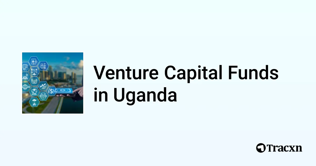 Top Venture Capital Fund in Uganda (Oct, 2025) - Tracxn